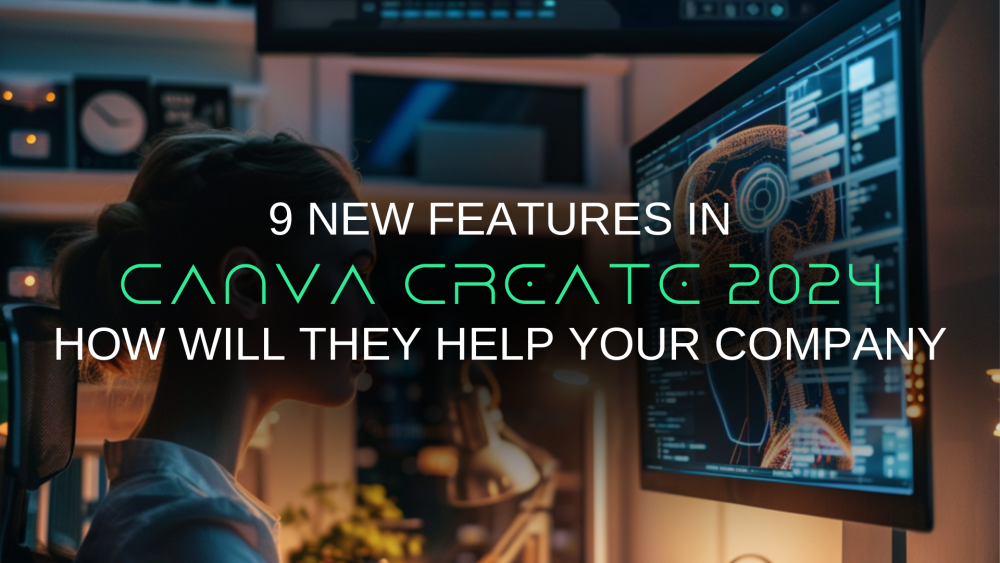 Canva Create 2024 Features | AI IXX